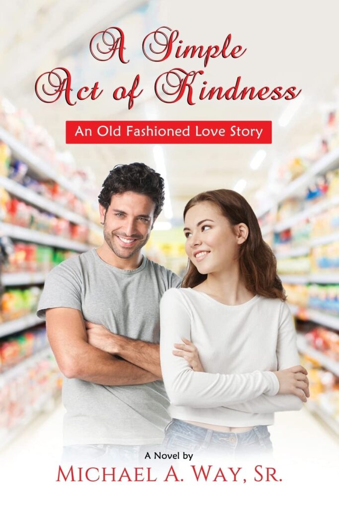 A Simple Act of Kindness - An Old-Fashioned Love Story - BookBuzz